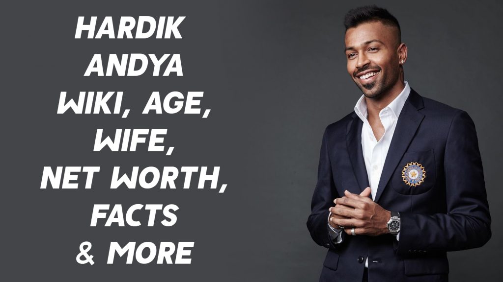 Hardik Pandya Wiki, Age, Wife, Net Worth, Facts & More