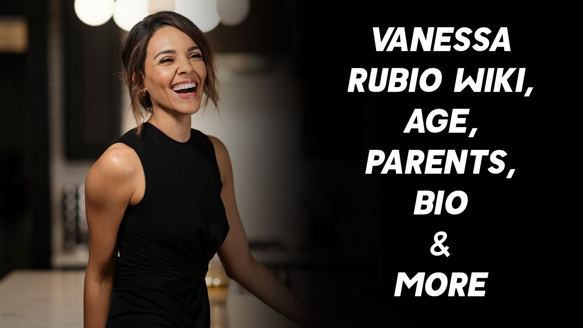 Vanessa Rubio Wiki, Age, Boyfriends, Net Worth & More