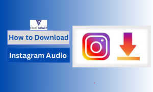 How to Download Instagram Audio: Step-by-Step Tutorial